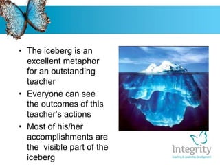 The Iceberg Model and Outstanding Classroom Practice | PPTX