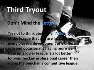 The ice hockey tips for the upcoming years hockey tryouts | PPT