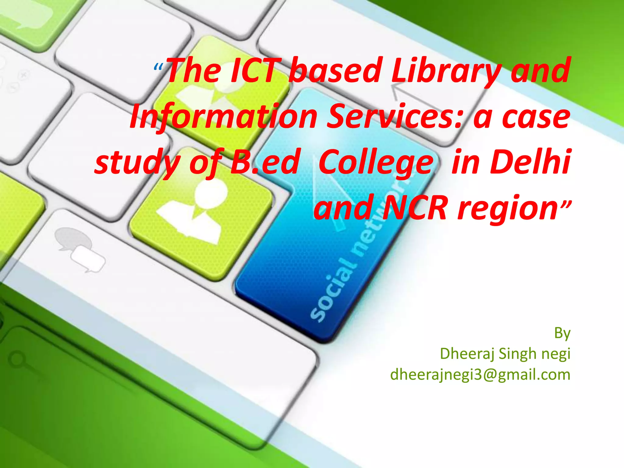 The ict based library and information services | PPTX
