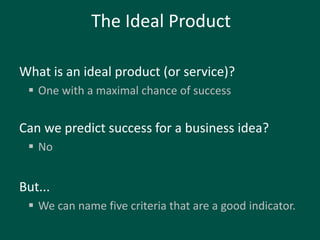 The ideal business idea | PPTX | Business | Business and Finance