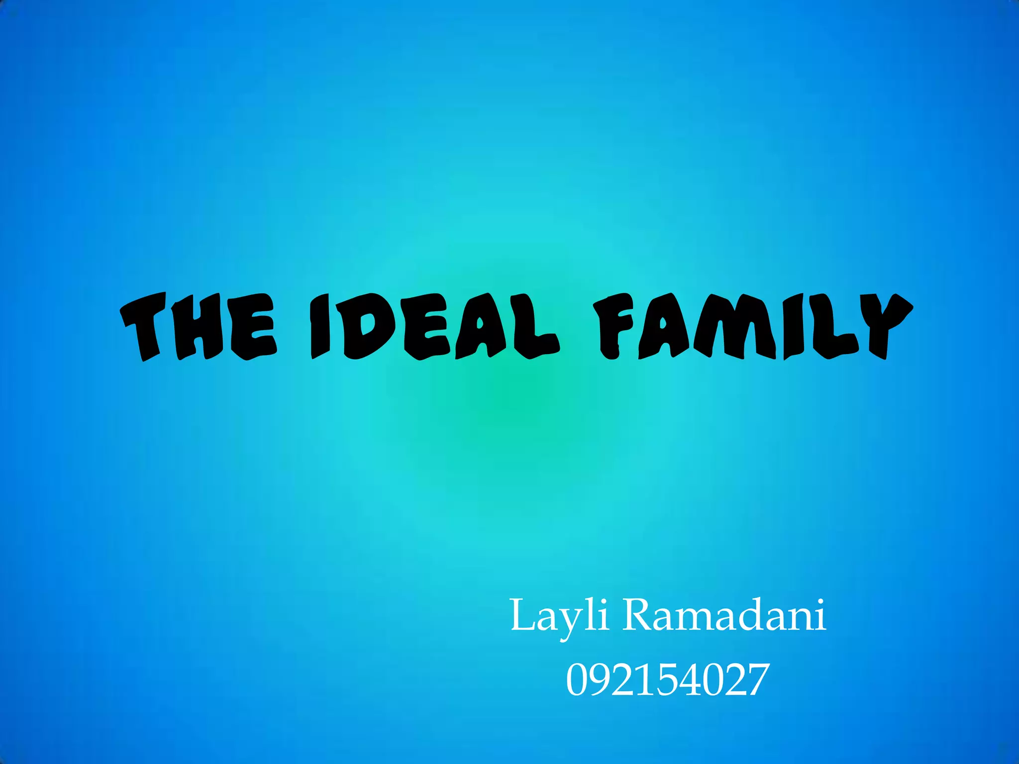 The ideal family | PPTX