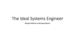 The ideal systems engineer | PPT