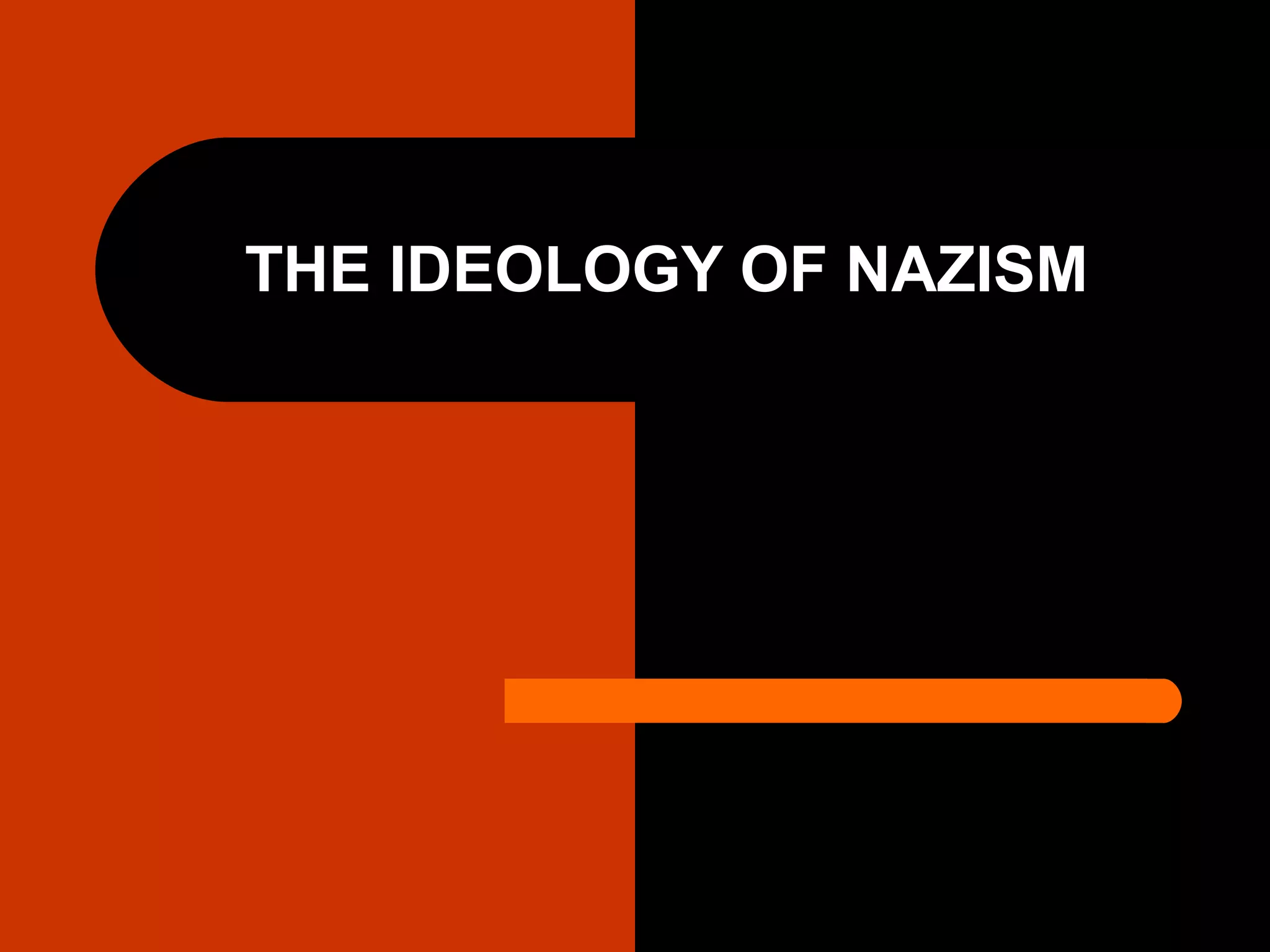 The ideology of nazism | PPT