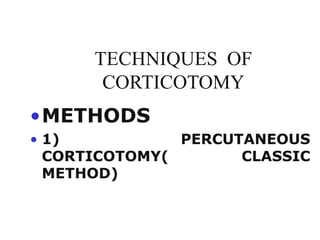 The ilyzarov corticotomy | PPT