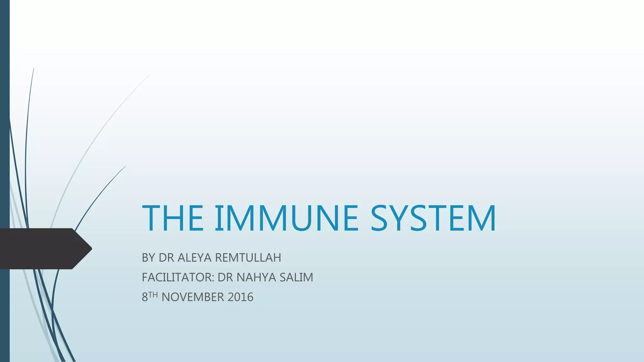 The immune system | PPTX