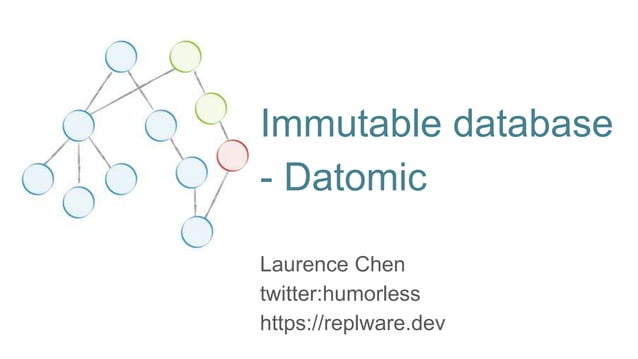The immutable database datomic | PPT