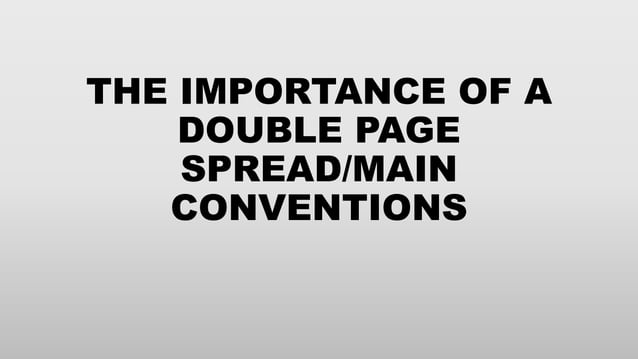 The importance of a double page spread | PPT
