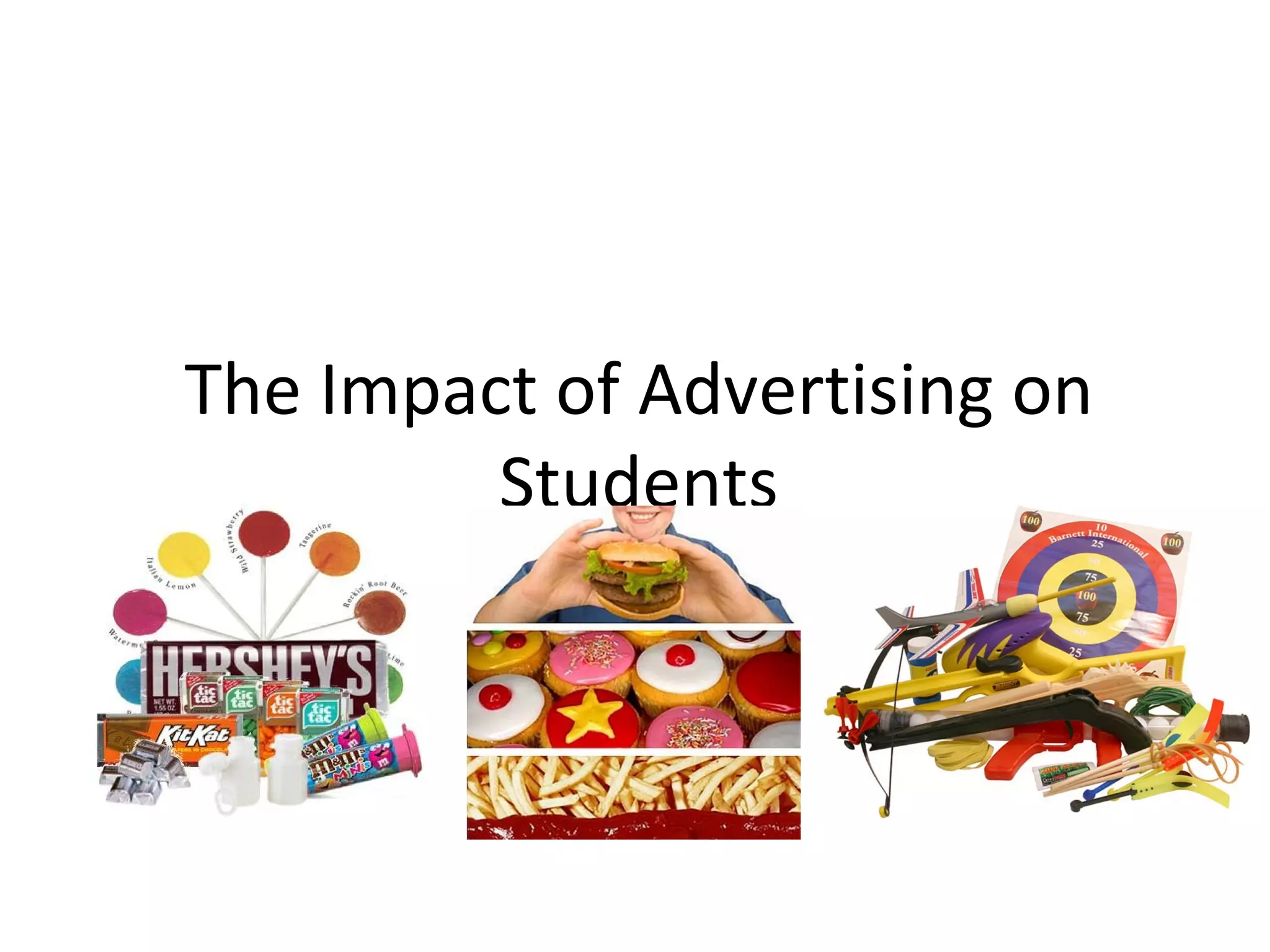 The Impact Of Advertising On Students | PPT