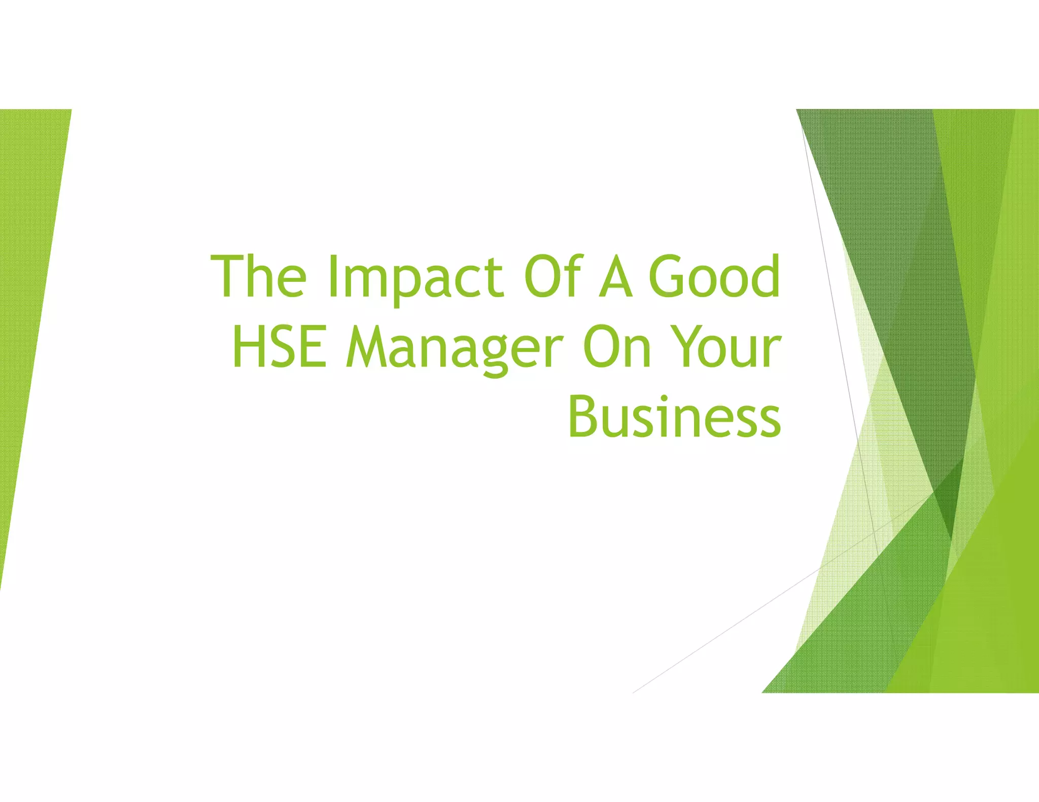 The impact of a good hse manager | PDF