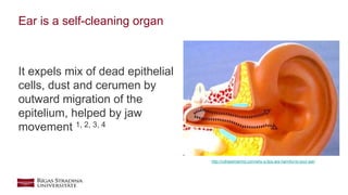 THE IMPACT OF COTTON SWAB USE ON THE EXTERNAL AUDITORY CANAL | PPT