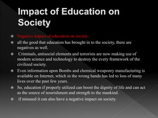 The impact of education on societies (https://www.youtube.com/watch?v ...