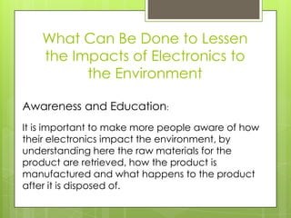 The impact of electronics on the environment Quinton Kenney | PPTX