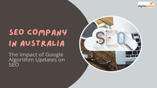 The Impact of Google Algorithm Updates on SEO | PPT