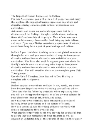 The Impact of Human Expression on CultureFor this Assignment, you .docx