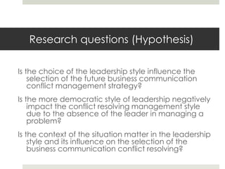 The Impact of Leadership Style in Business Communication Conflicts | PPT