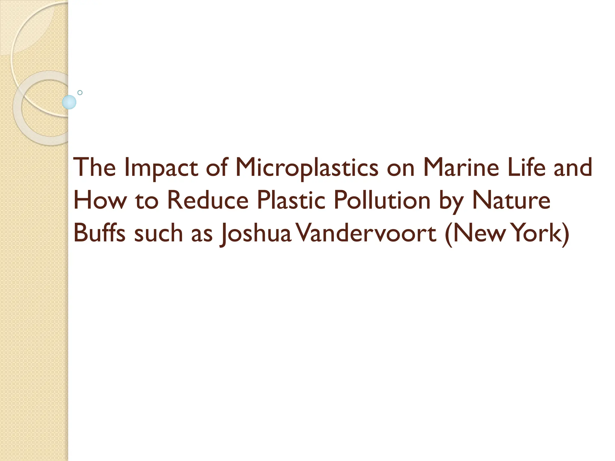 The Impact of Microplastics on Marine Life and How to Reduce Plastic ...