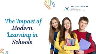 The Impact of Modern Learning in Schools | PPT
