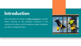 The Impact of OSHA Regulations on Worker Safety: Mitigating Fall Risks ...