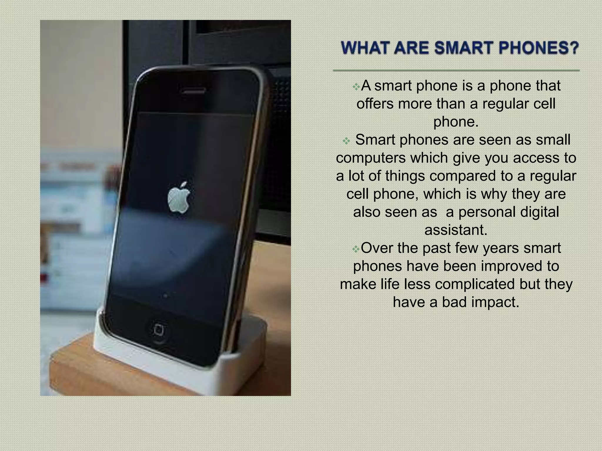 The impact of smart phones.pptx 4 | PPTX