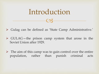 Soviet labor camps | PPTX