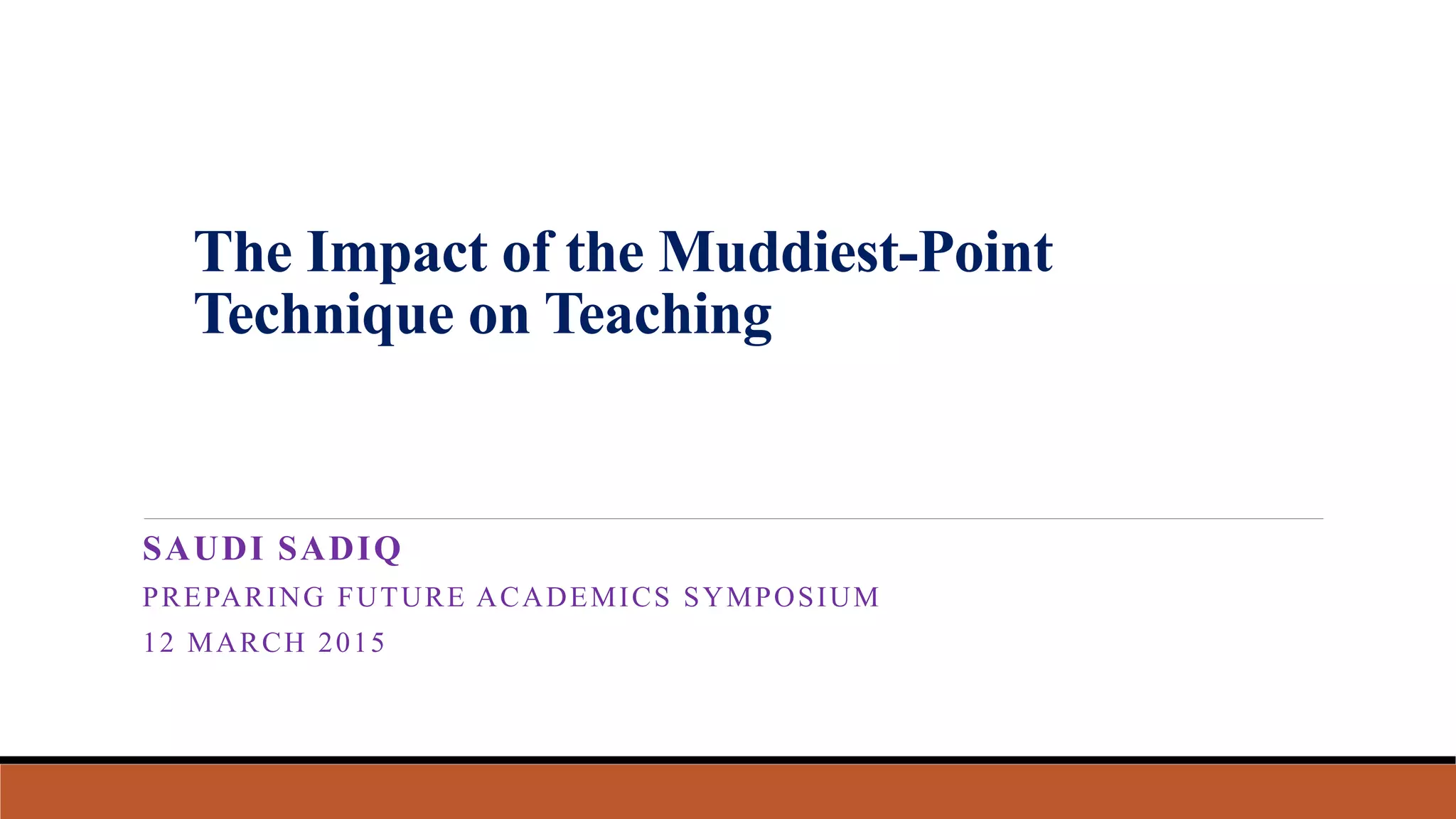 The impact of the muddiest point technique on teaching | PPTX