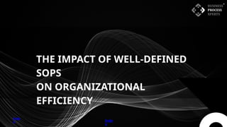 Streamline Success: How Well-Defined SOPs Drive Organizational ...