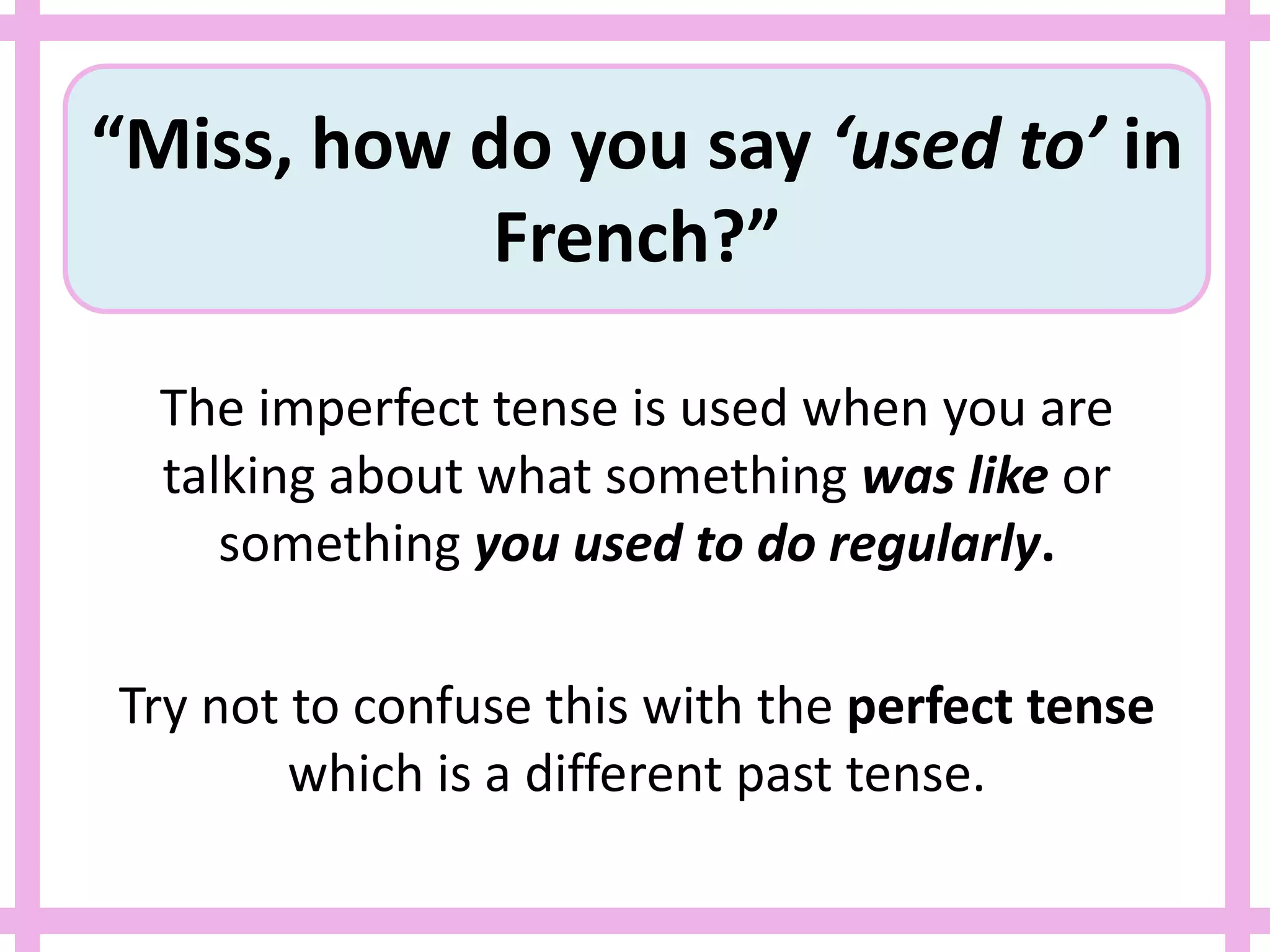 The Imperfect Tense | PPTX