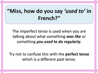 The Imperfect Tense | PPTX