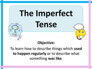 The Imperfect Tense | PPT