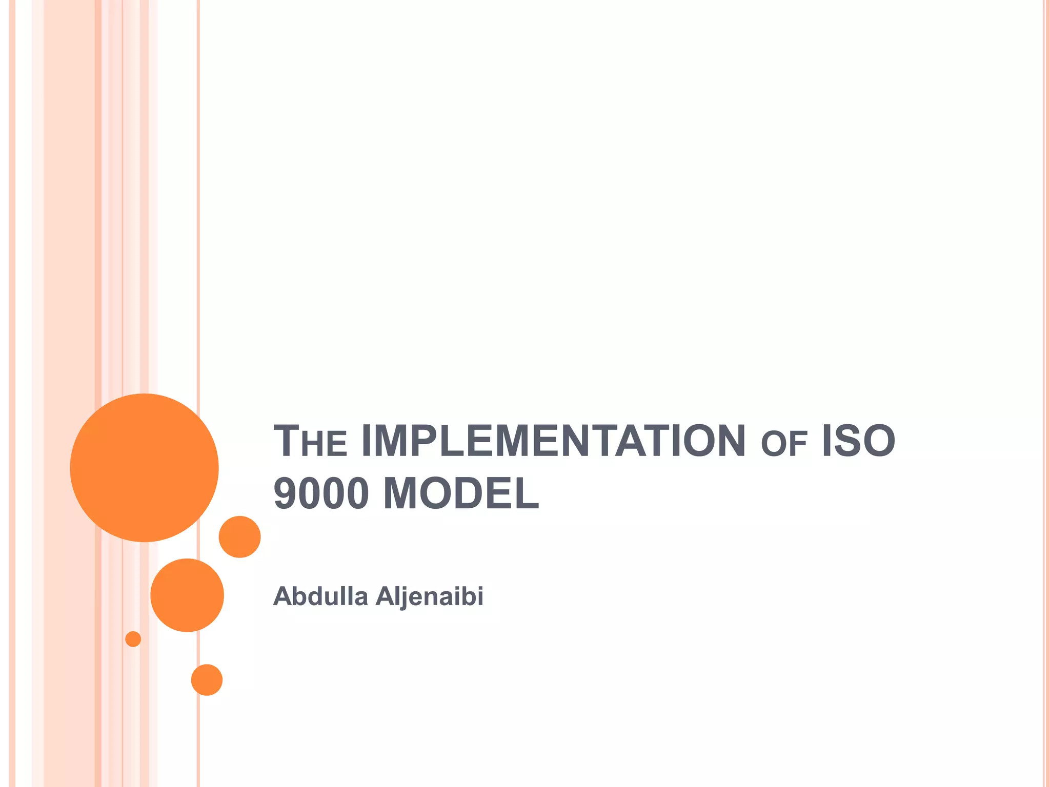 The Implementation Of Iso 9000 Model | PPTX