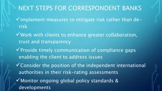 The implications of de-risking on the financial system in Latin America ...