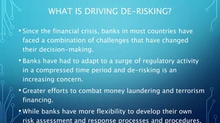 The implications of de-risking on the financial system in Latin America ...