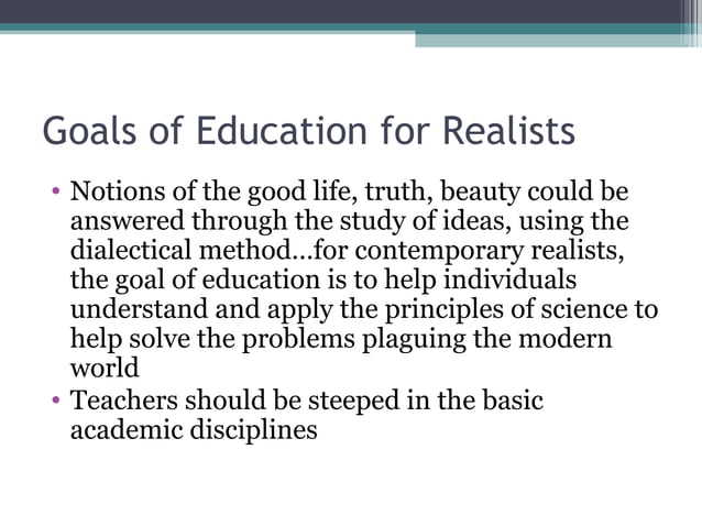 The implications of realism for the goals of | PPT