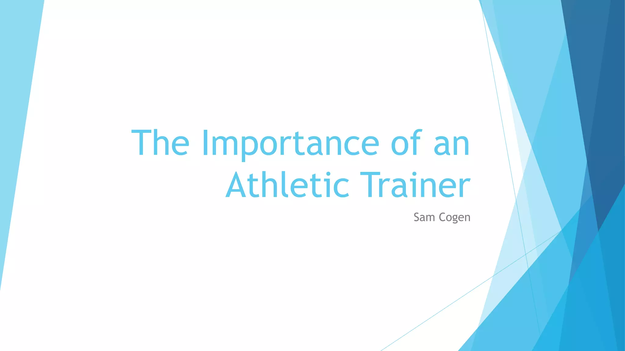 The Importance of an Athletic Trainer | PPT