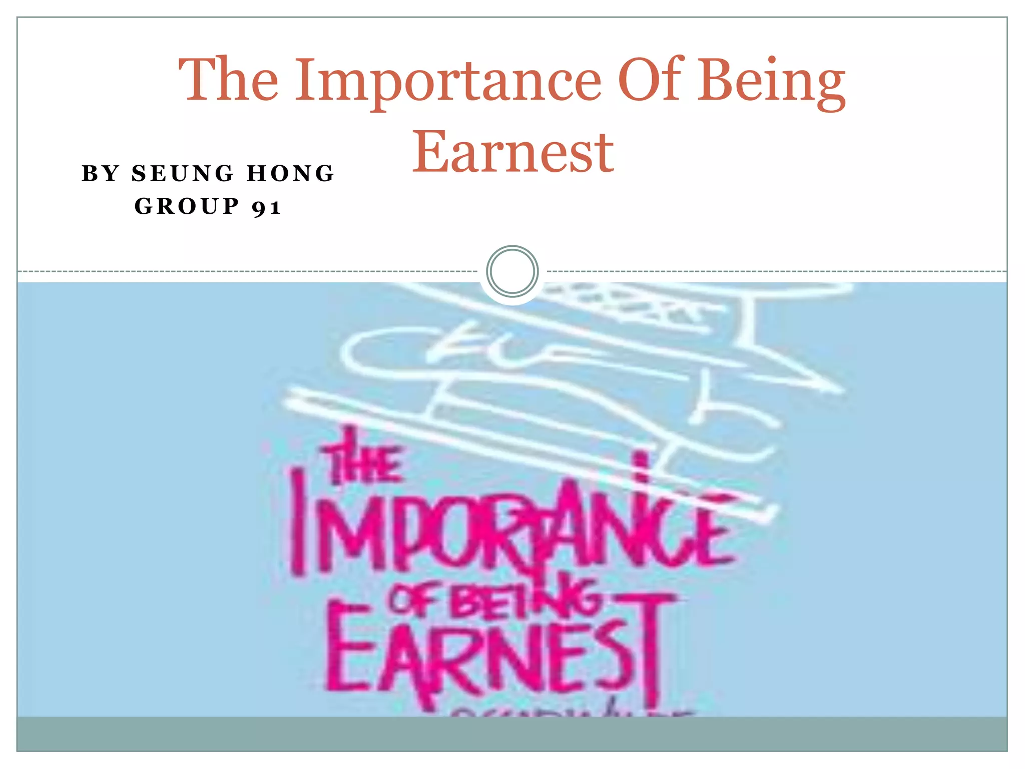 The importance of being earnest collab project | PPTX