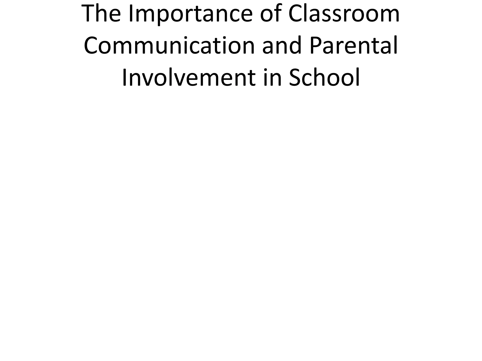 The importance of classroom communication and parental involvement | PPT