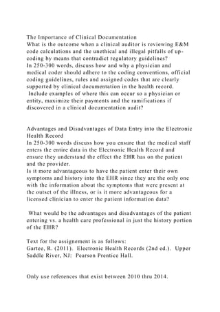 The Importance of Clinical DocumentationWhat is the outcome when a.docx