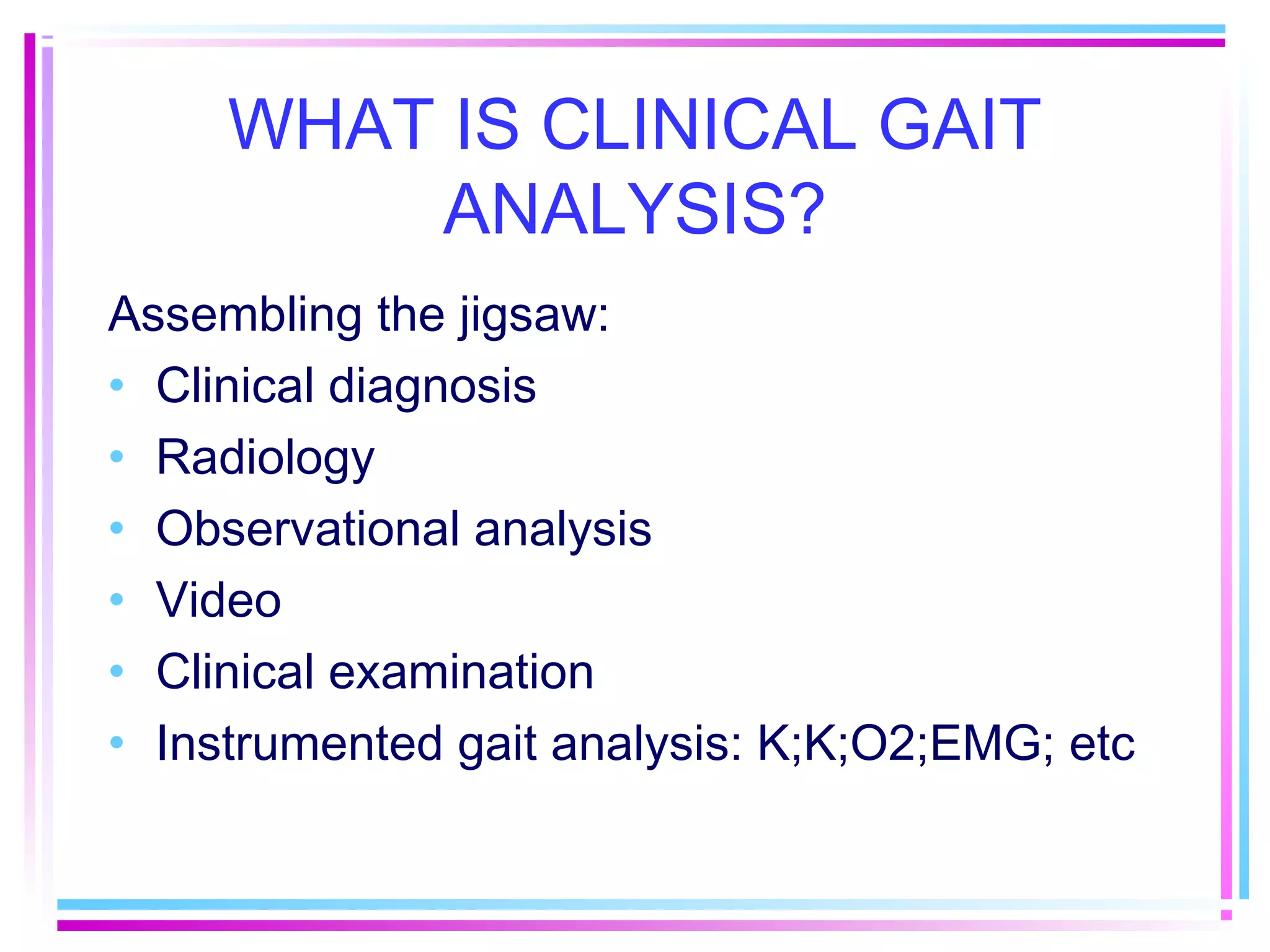 The importance of clinical gait analysis | PPT