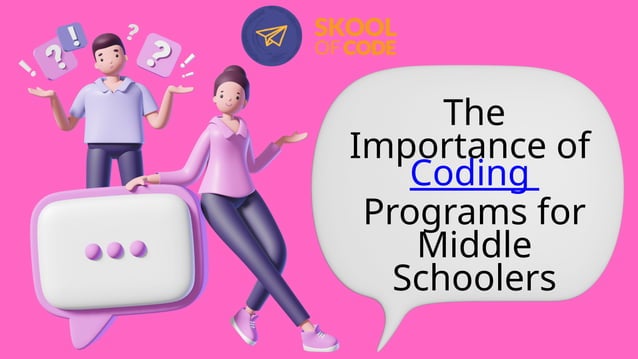 The Importance of Coding Programs for Middle Schoolers.pptx