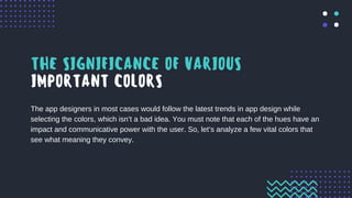 The Importance of Color in Mobile App Design | PPT