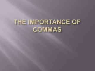 The Importance of Commas | PPTX