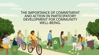 The importance of commitment and action in participatory development ...