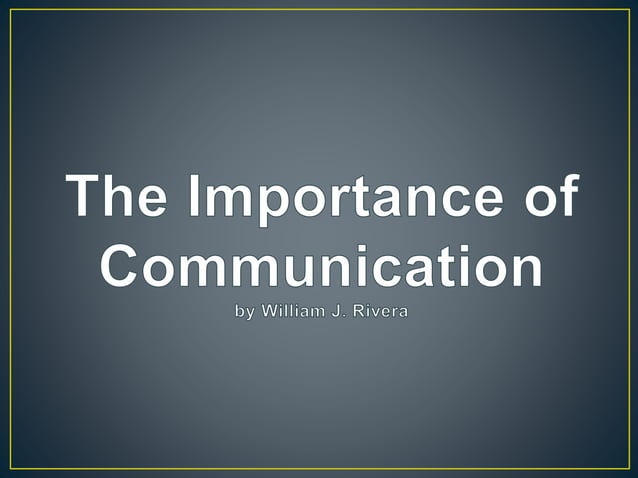 The importance of communication | PPT