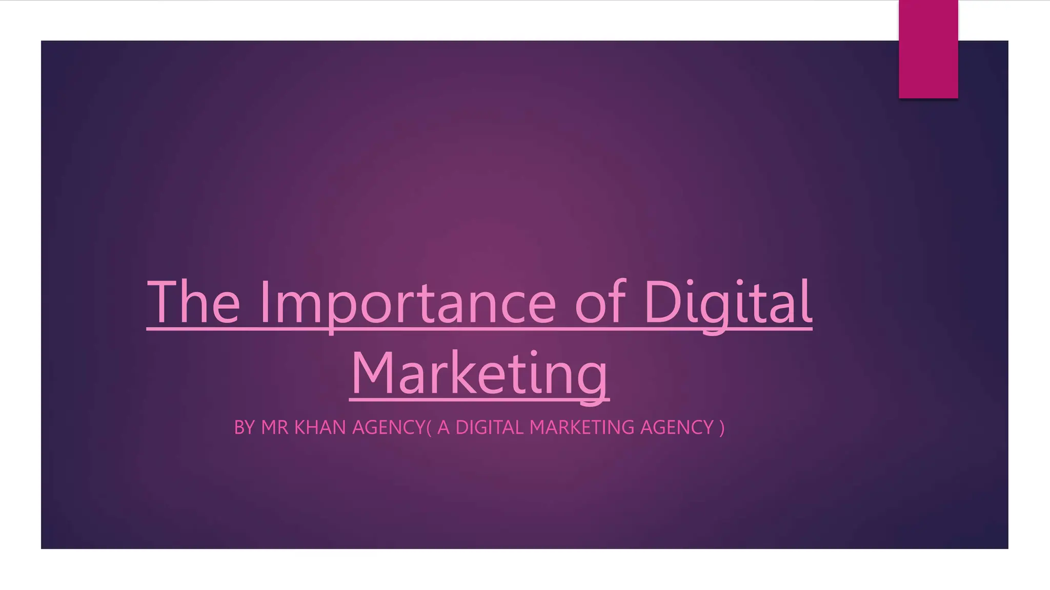 The Importance of Digital Marketing.pptx