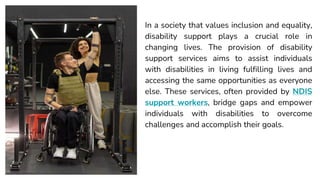 The Importance of Disability Support and How It Can Change Lives.pptx ...