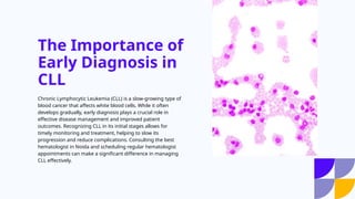 The Importance of Early Diagnosis in CLL.pptx