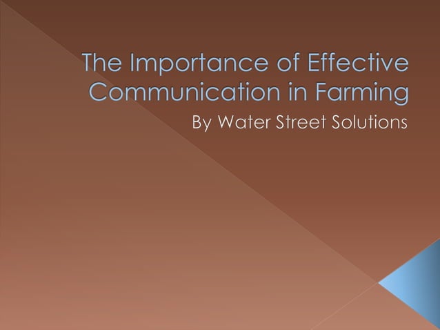 The Importance of Effective Communication in Farming | PPTX