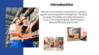 The Importance of Effective Communication in Logistic and Transportation..pptx