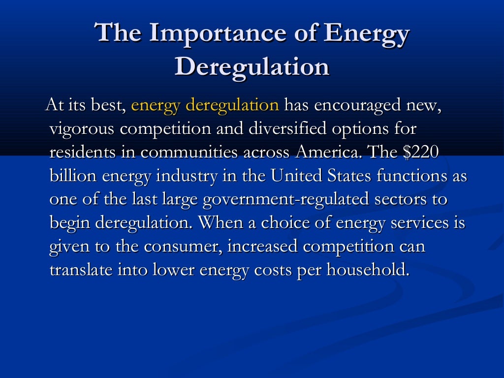 The importance of energy deregulation from the offices of arivus, llc