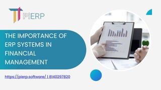 Understanding the Role of ERP Systems in Financial Management | PPT